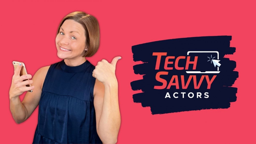 Tech Savvy Actors
